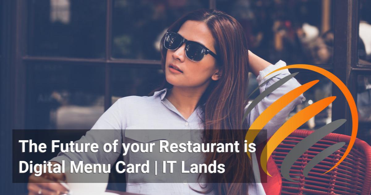 Digital Menu Card is Replacing Traditional Menu | IT Lands
