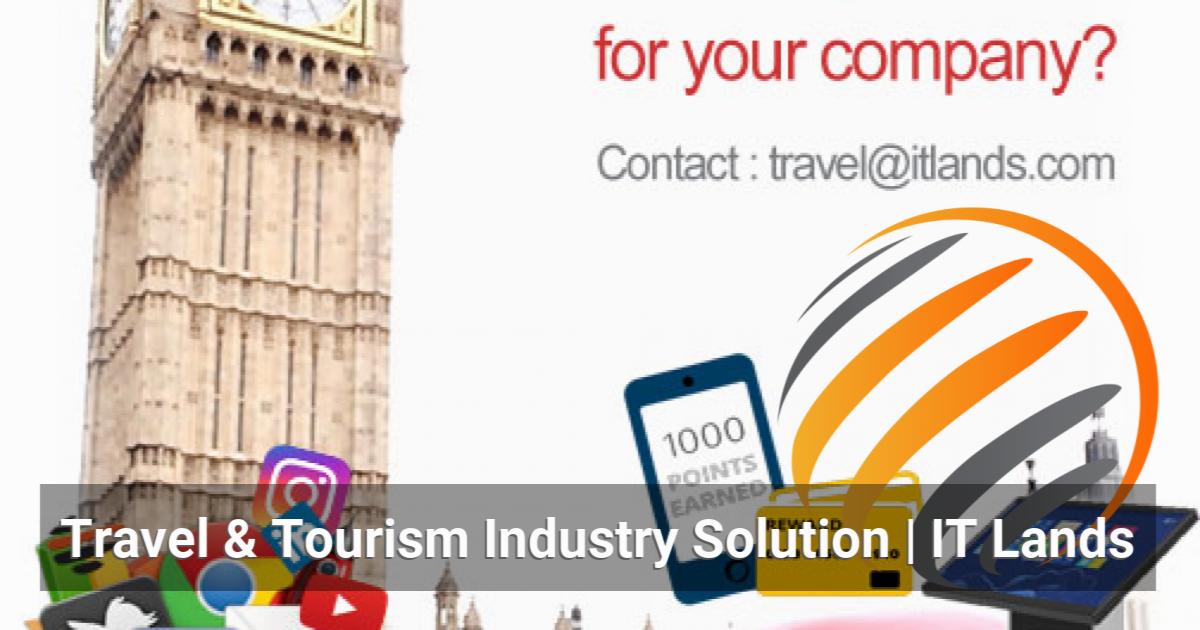Travel & Tourism Industry Solution | IT Lands
